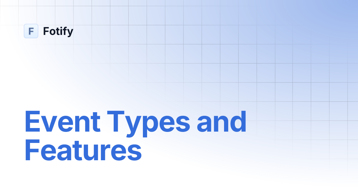 Event Types and Features | Fotify